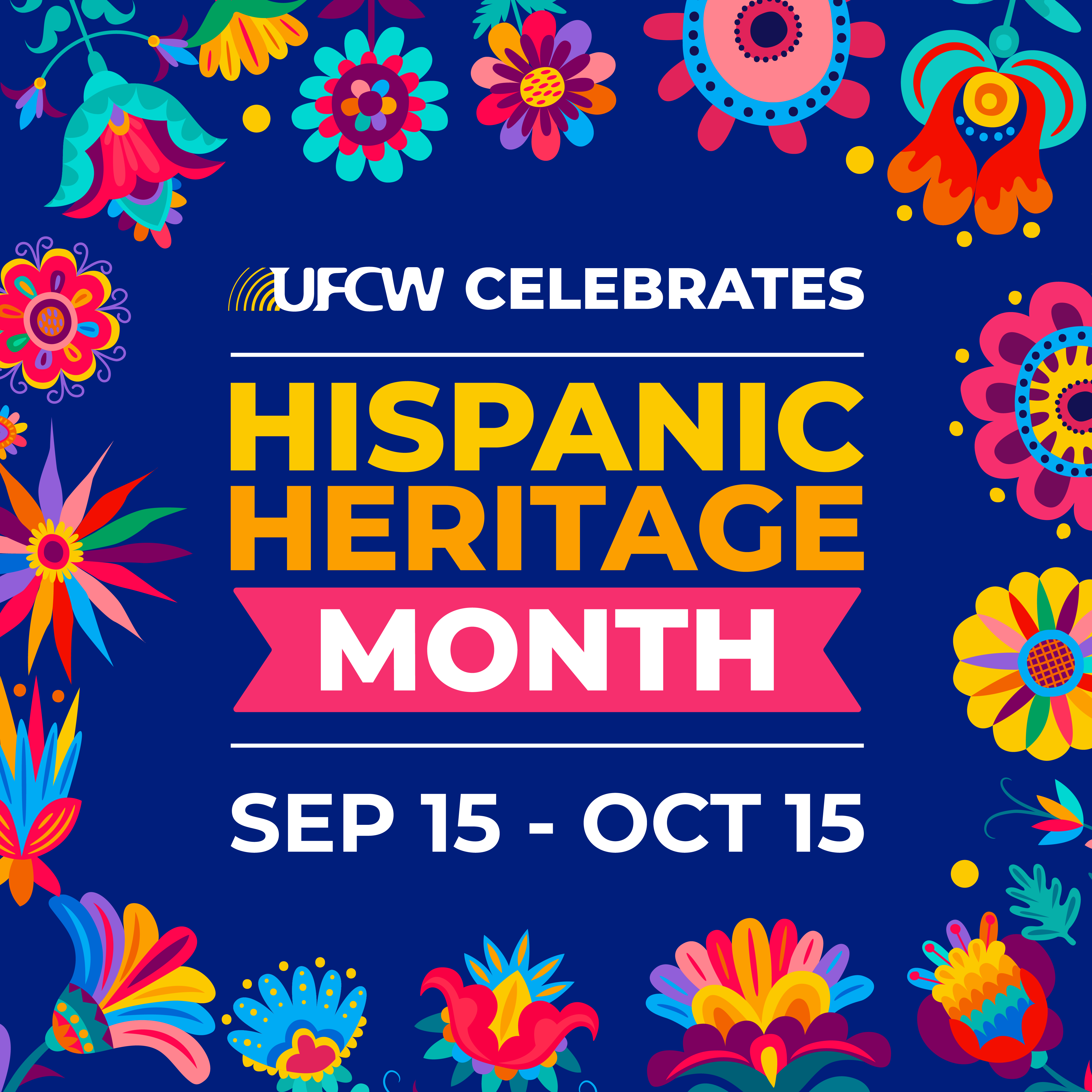 UFCW Celebrates Hispanic Heritage Month - The United Food & Commercial ...